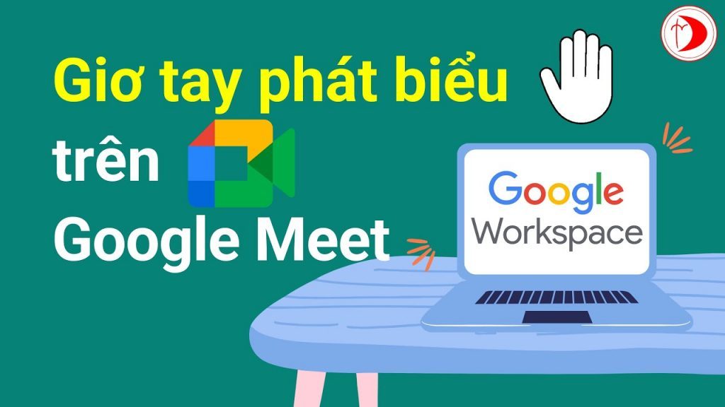 Top 9 tính năng hữu dụng của Google Meet Premium