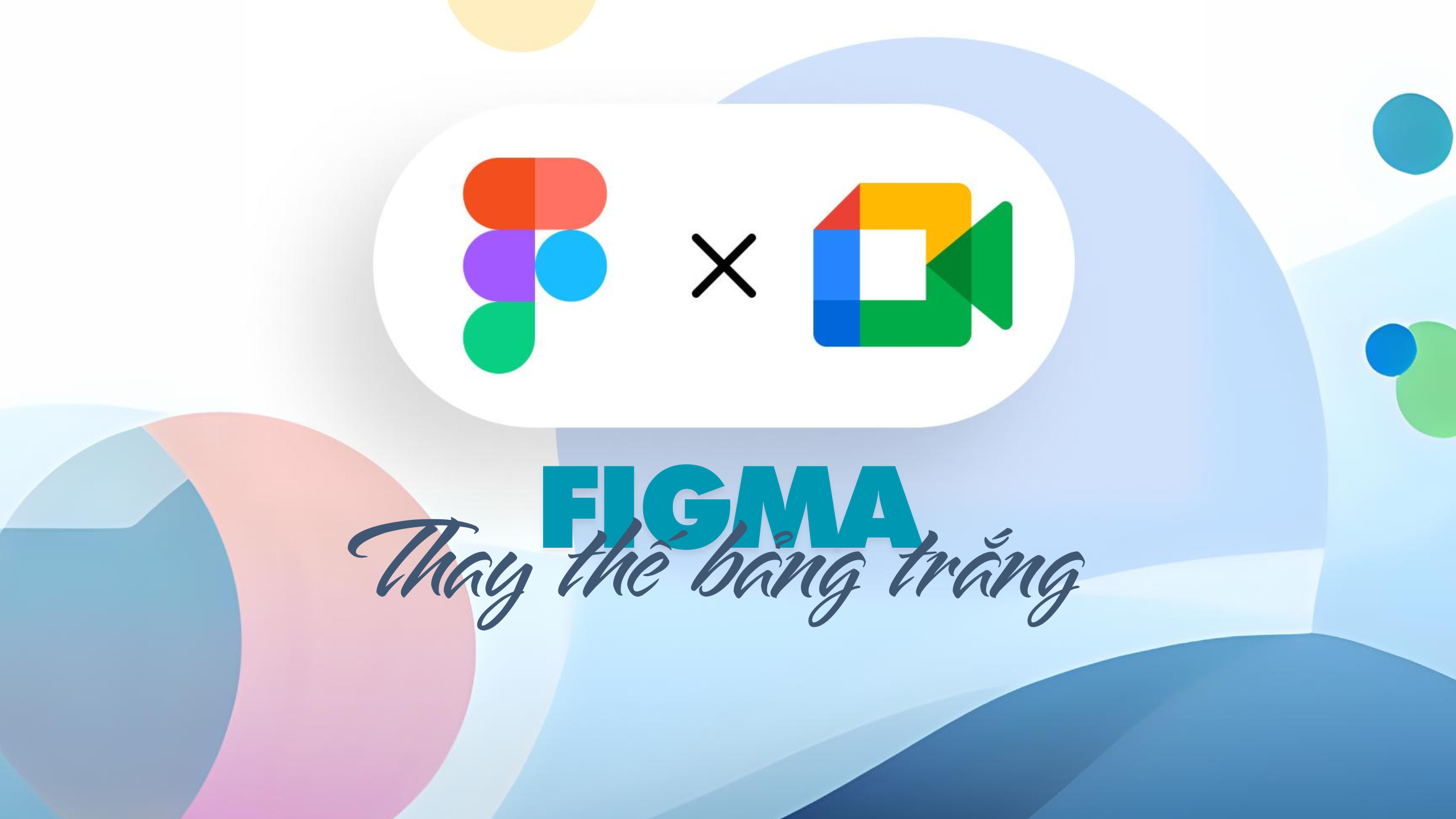 Hướng dẫn cài Figma thay thế Bảng trắng Jamboard Google Meet